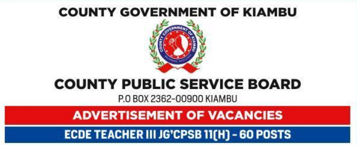 Kiambu County Government Hiring ECDE Teachers - 60 Posts ...
